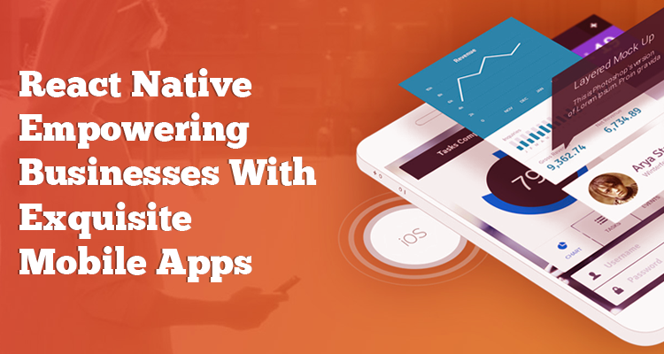 13 Savvy Reasons to Invest in React Native app development-[Infographic]